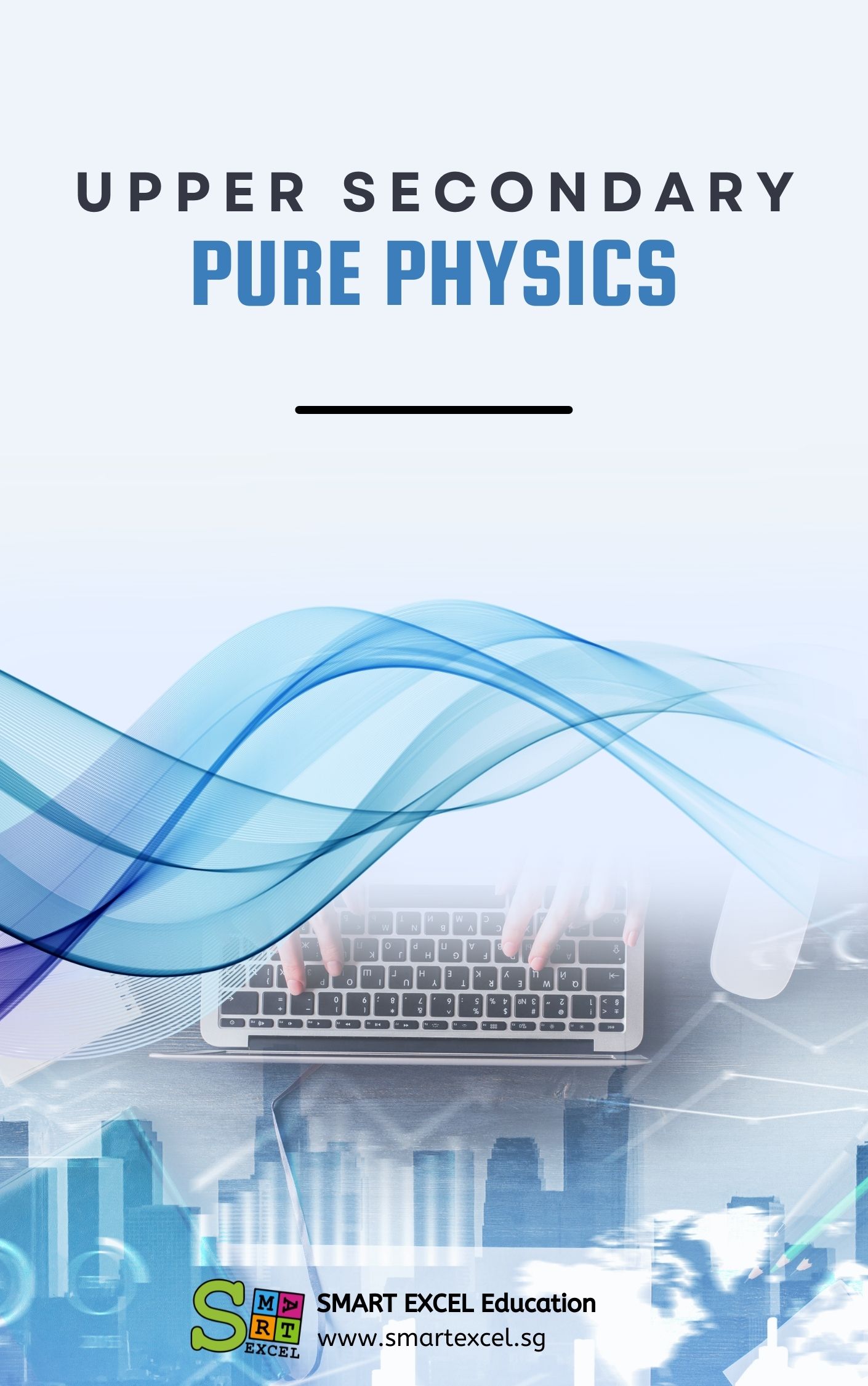 S4 (O) Pure Physics - SMART EXCEL